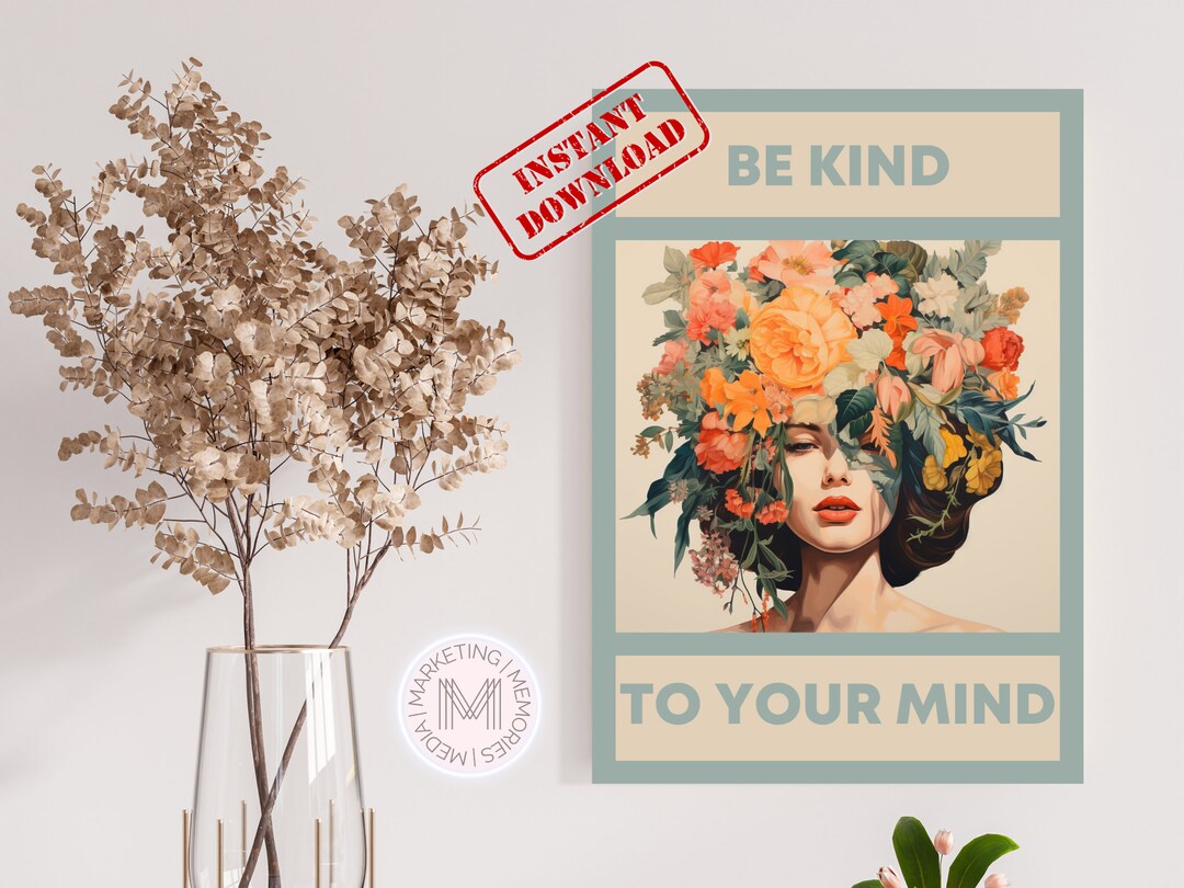 Be Kind to Your Mind Poster, Girl Poster Print, Pot Head Garden Wall ...