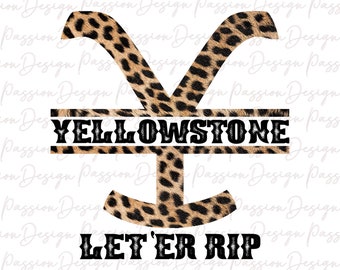 Yellowstone Let Er Rip | Etsy