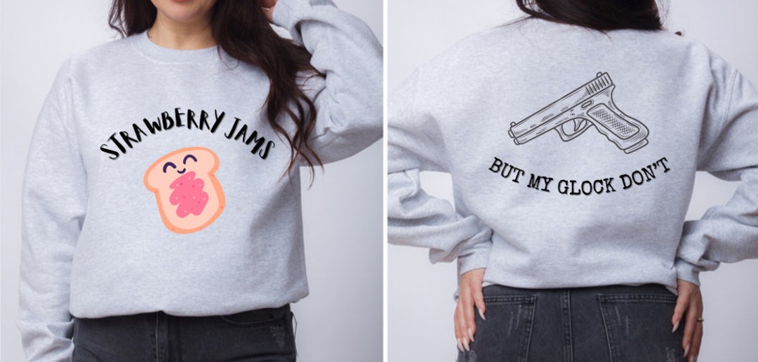 Strawberry Jams but My Glock Dont PNG Funny Meme Tshirt Png Adult Gun ...