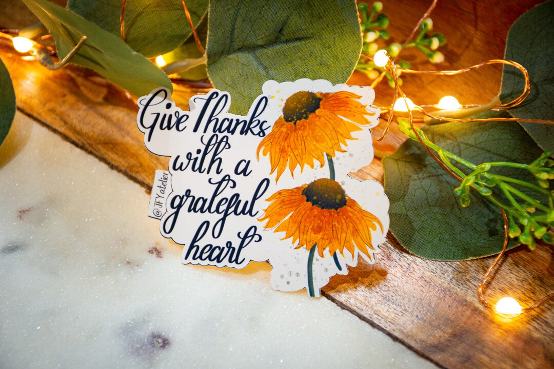 Beautiful Give Thanks Vinyl Sticker for Journal, Laptop, Phone Case ...