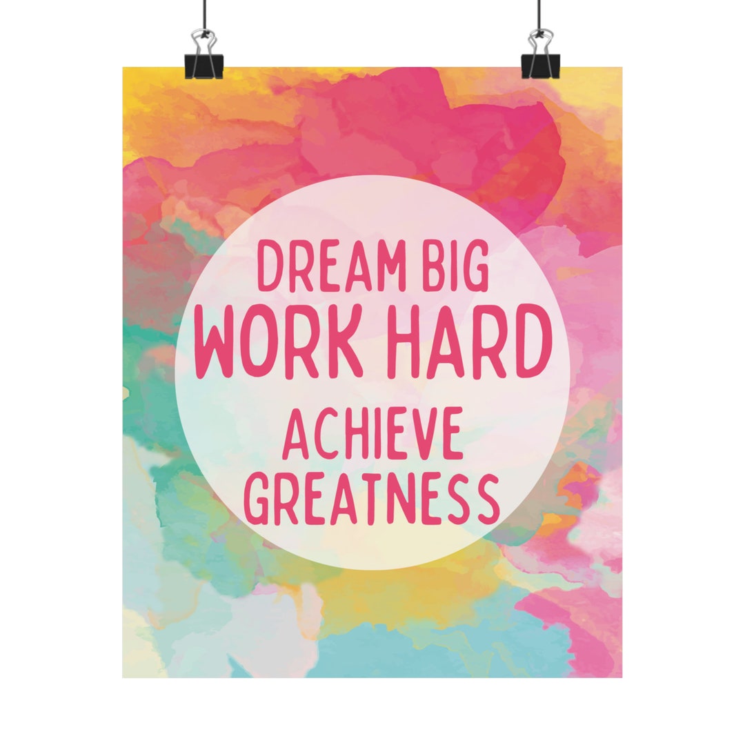 Motivational Typography Poster - Dream Big, Work Hard, Achieve ...