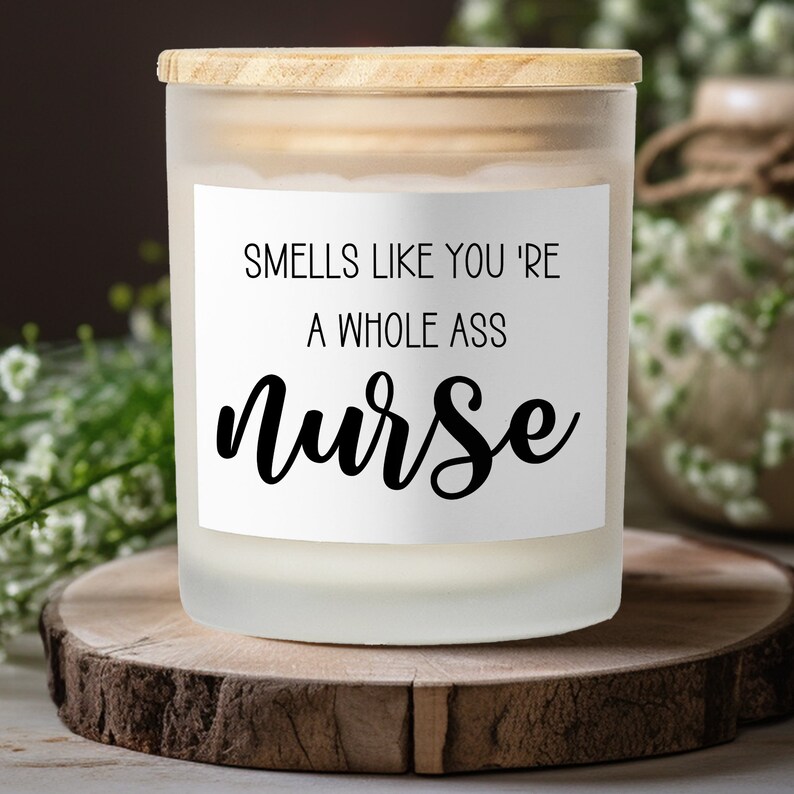 Smells Like You're a Whole Ass Nurse Candle, New Nurse Graduation Gift ...