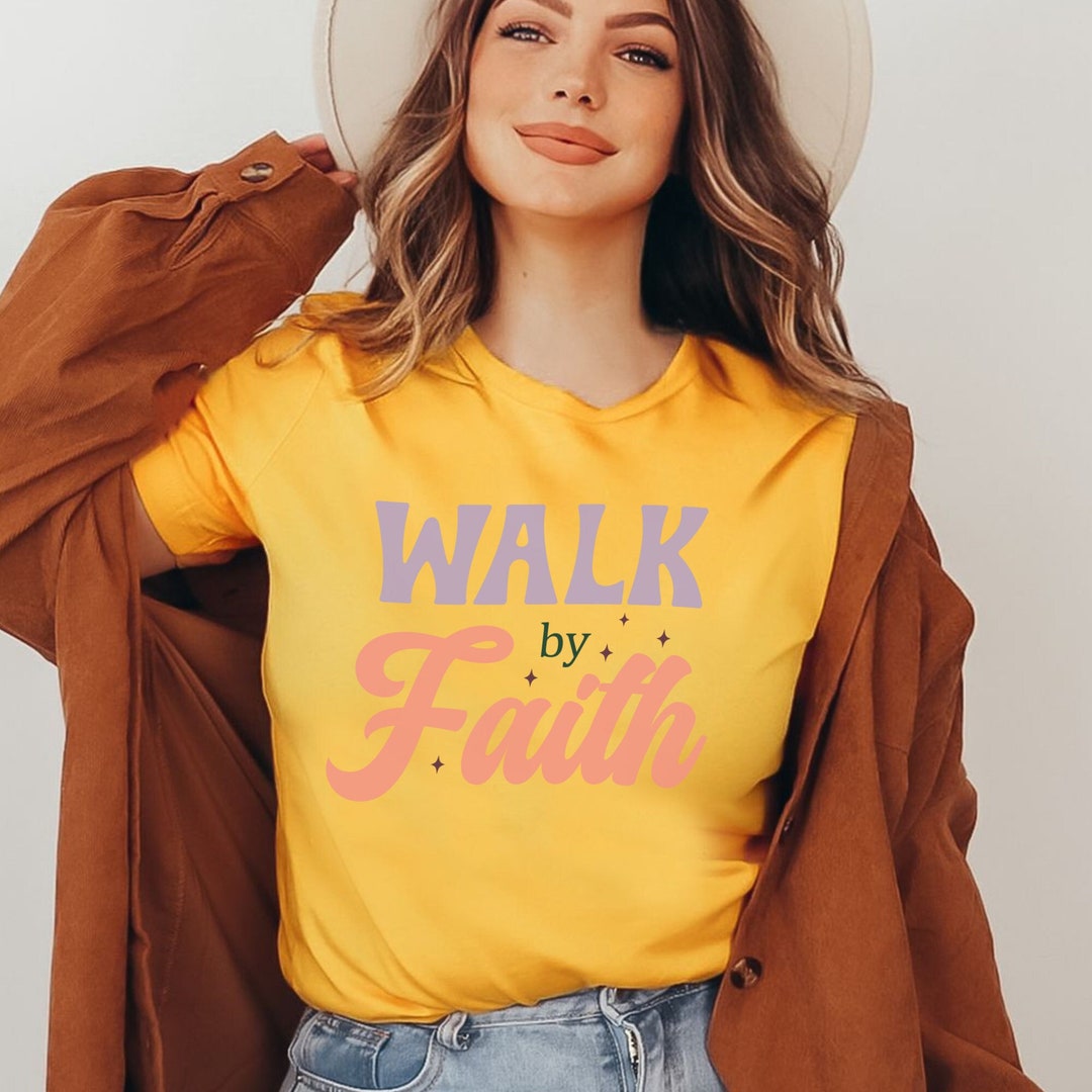 Walk by Faith Shirt, Bible Verse Tee, Faith Based Crewneck, Church ...