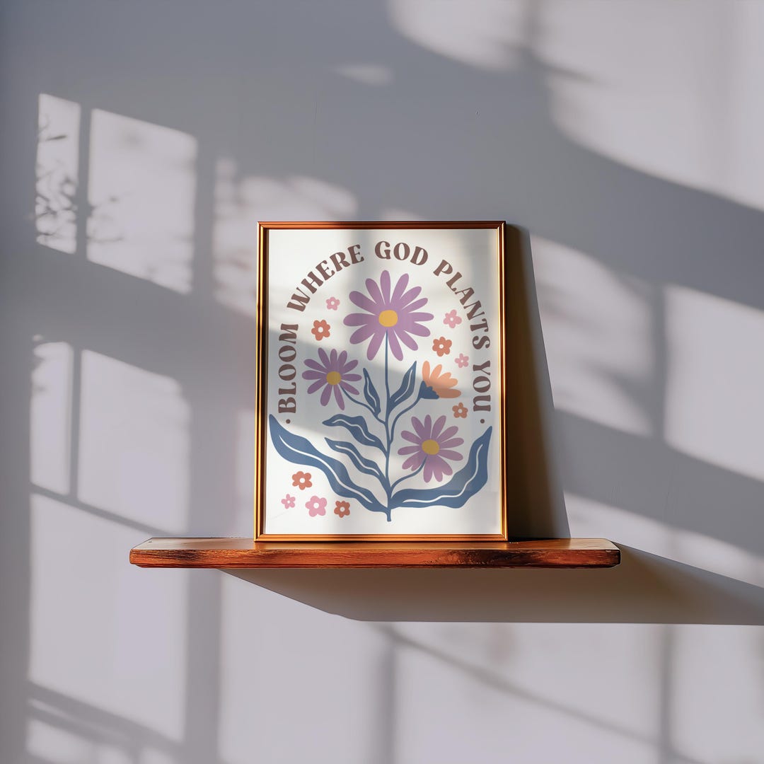 Bloom Where God Plants You Scripture, Bible Verse Wall Art, Christian ...