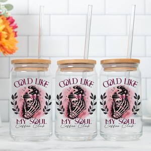 Cold Like My Soul Coffee Club Sipper Glass Cup, Halloween Ghost Cup ...