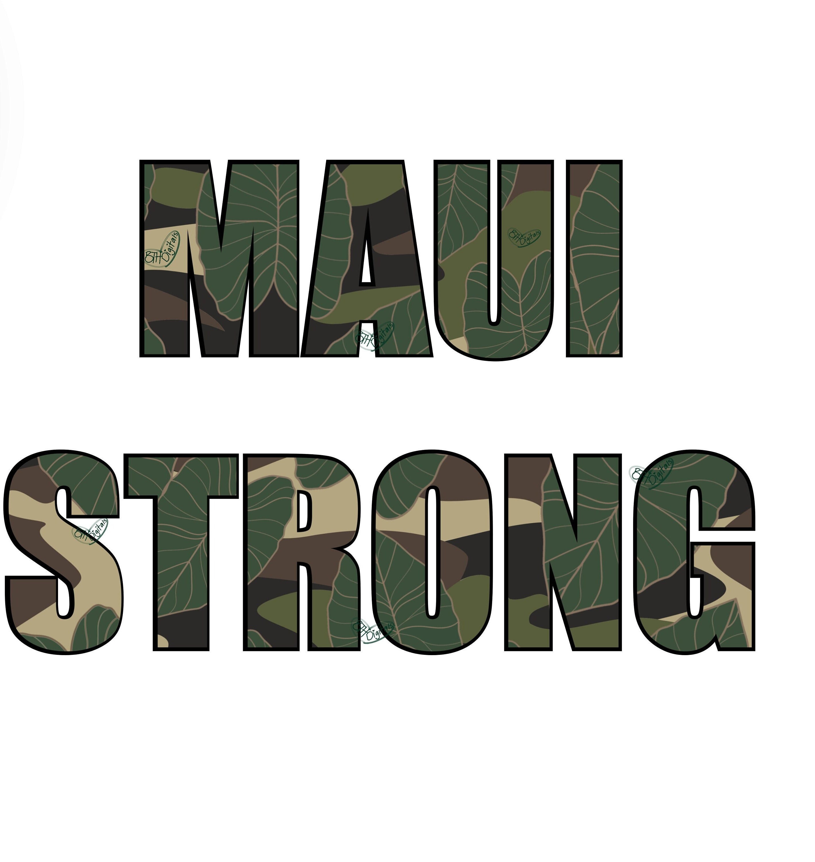 Maui Strong PNG, Pray for Maui, Lahaina Strong, Kalo Png, Lahaina Love ...