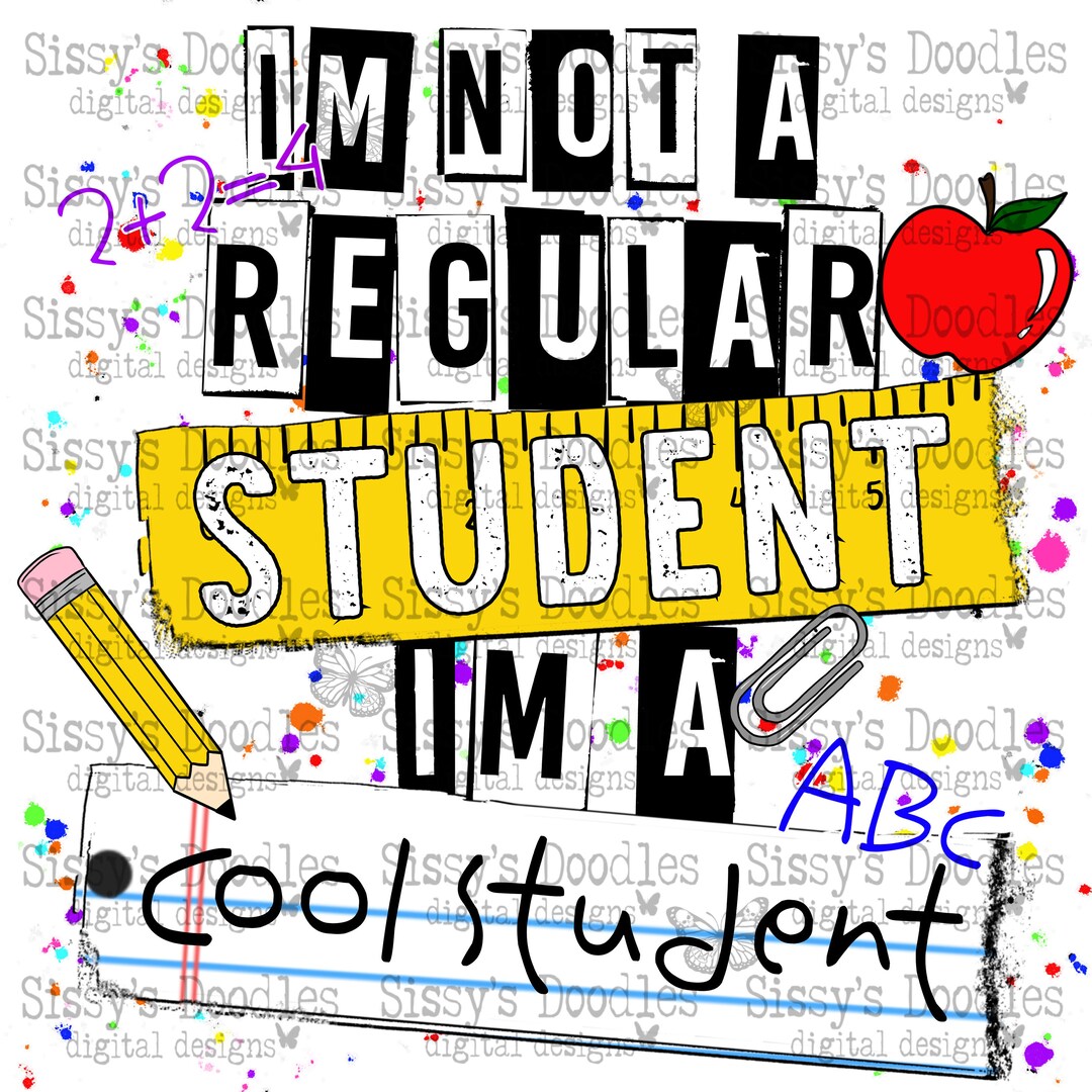 Original Designer Im Not a Regular Student Im a Cool - Etsy