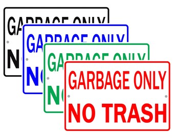 Garbage Only Sign - Etsy