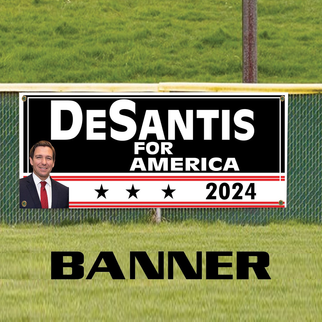 Desantis for America 2024 Vinyl Banner Sign Vote for Ron - Etsy