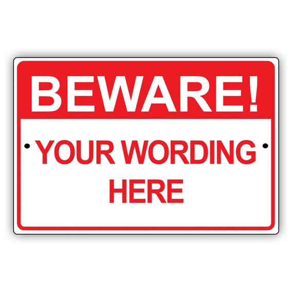Custom Sign Personalized Beware Text Sign Customized Gift - Etsy