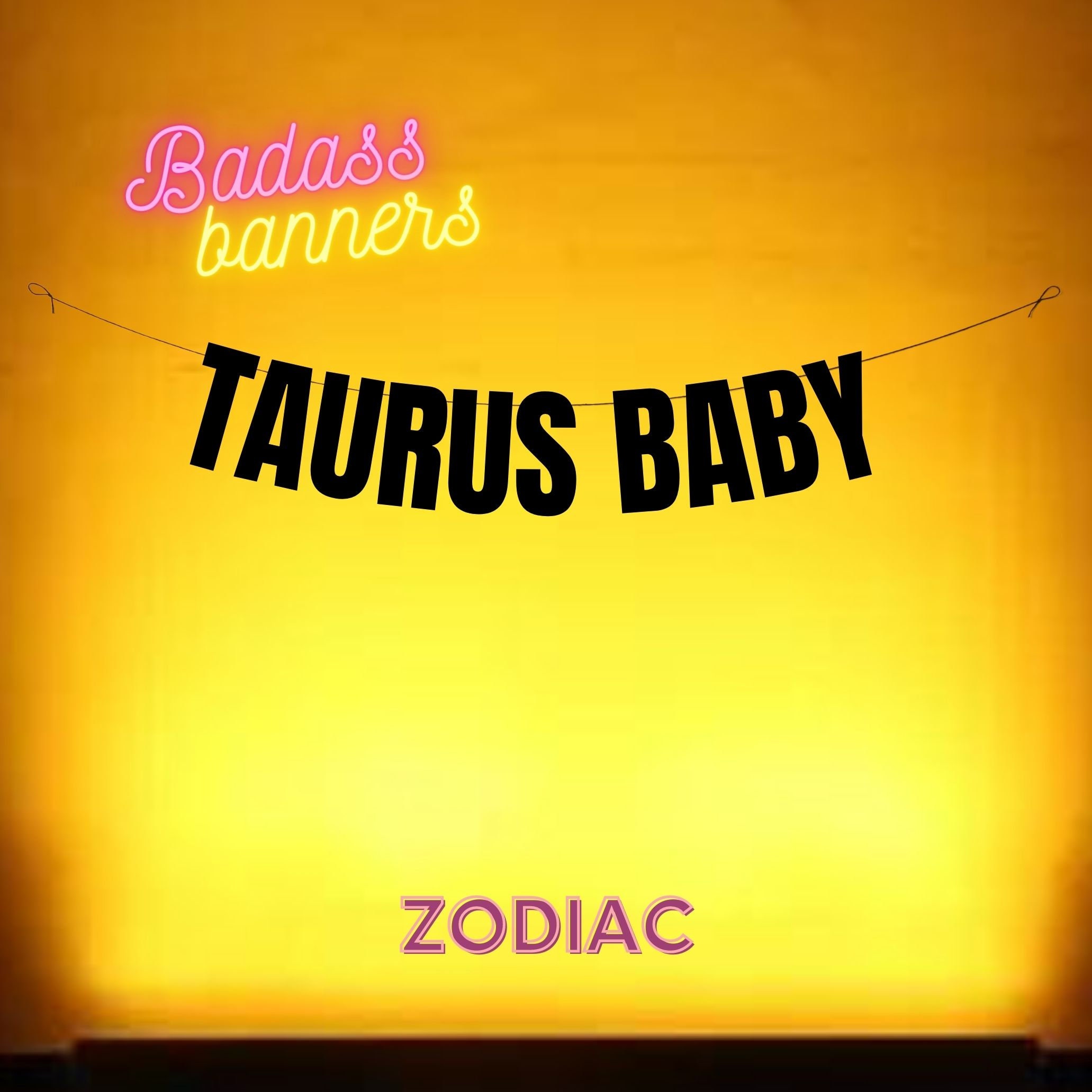 TAURUS BABY. Zodiac Birthday Party Banner. Taurus Star Sign - Etsy