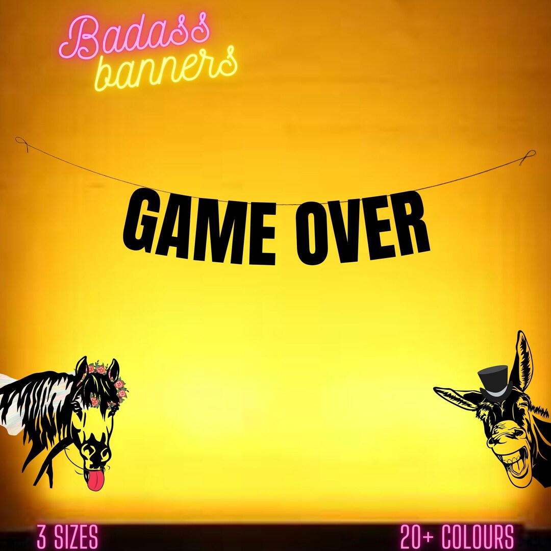 GAME OVER. Funny Wedding Banners. Funny and Rude Banners for Fun Party ...