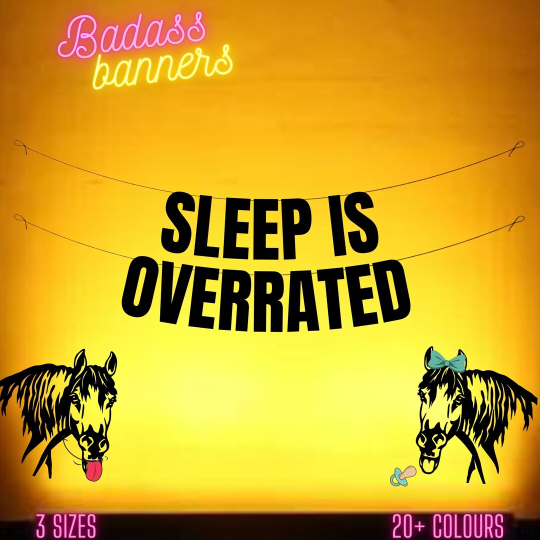 Sleep is Overrated. Funny Baby Shower Banner. Funny Baby Shower Bunting ...
