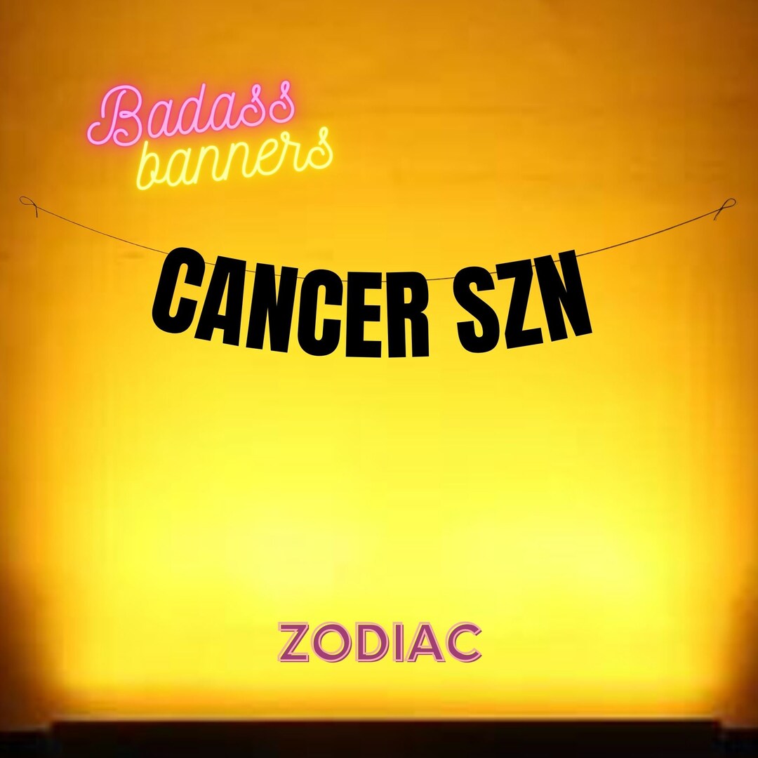 CANCER SZN. Zodiac Birthday Party Banner. CANCER Star Sign Horoscope ...