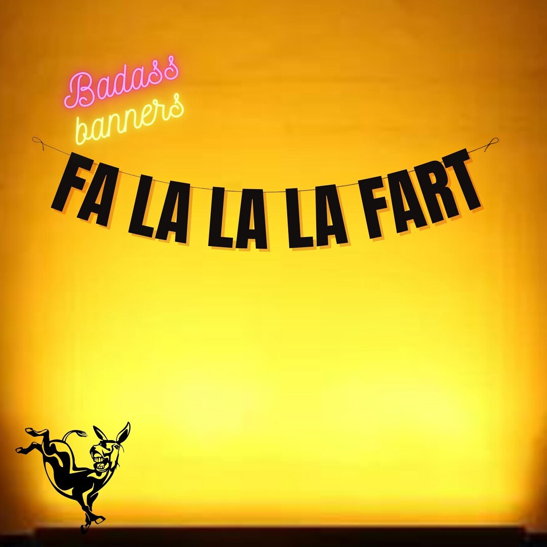 Fa La La La Fart - Funny Christmas Banner.rude, Fun Christmas Party ...