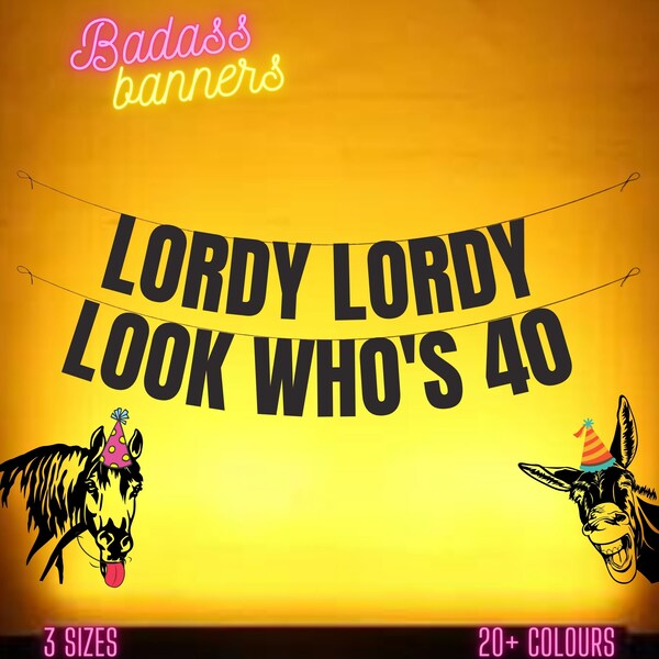 Lordy Lordy Look Who's 40 - Etsy