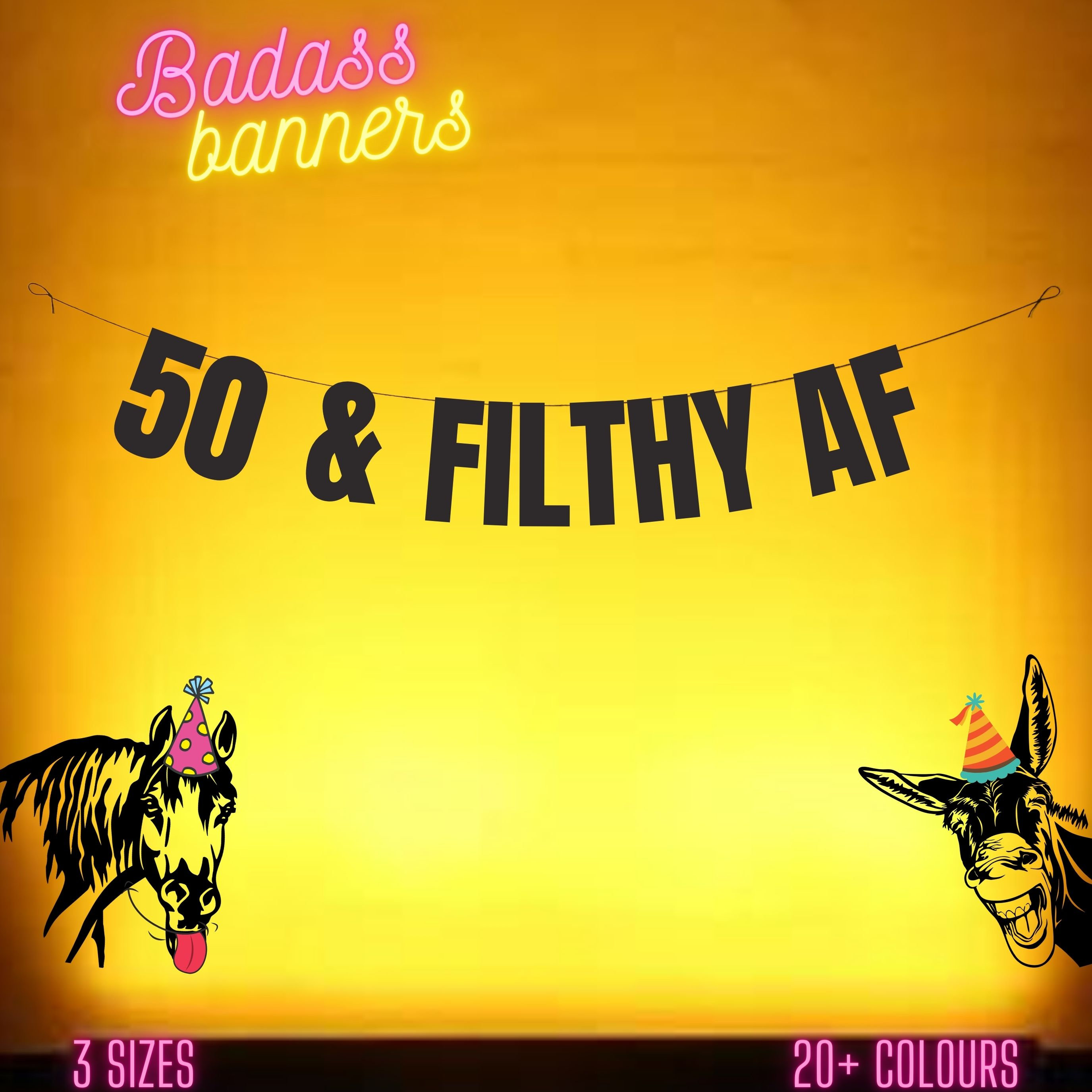 50 & FILTHY AF Funny Birthday Banners. Sarcastic, Funny Bunting and ...