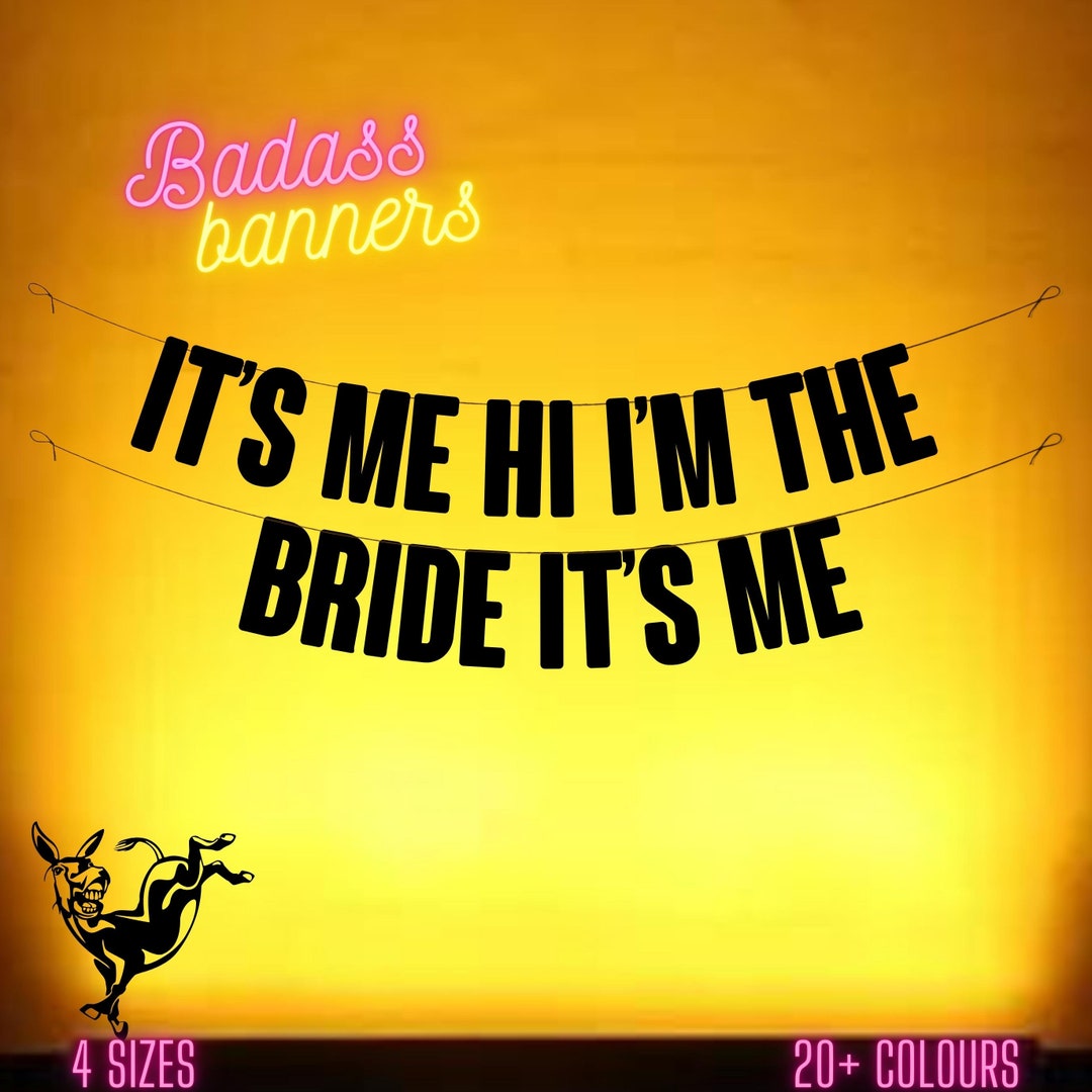 It's Me Hi I'm the Bride Its Me. Tswift Hen Party Banner. Swift Themed ...