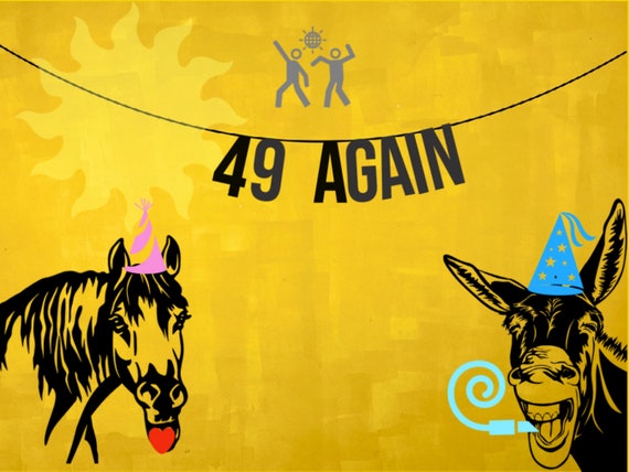 49 Again. Funny 50th Birthday Banner. Funny/rude 50th Birthday | Etsy