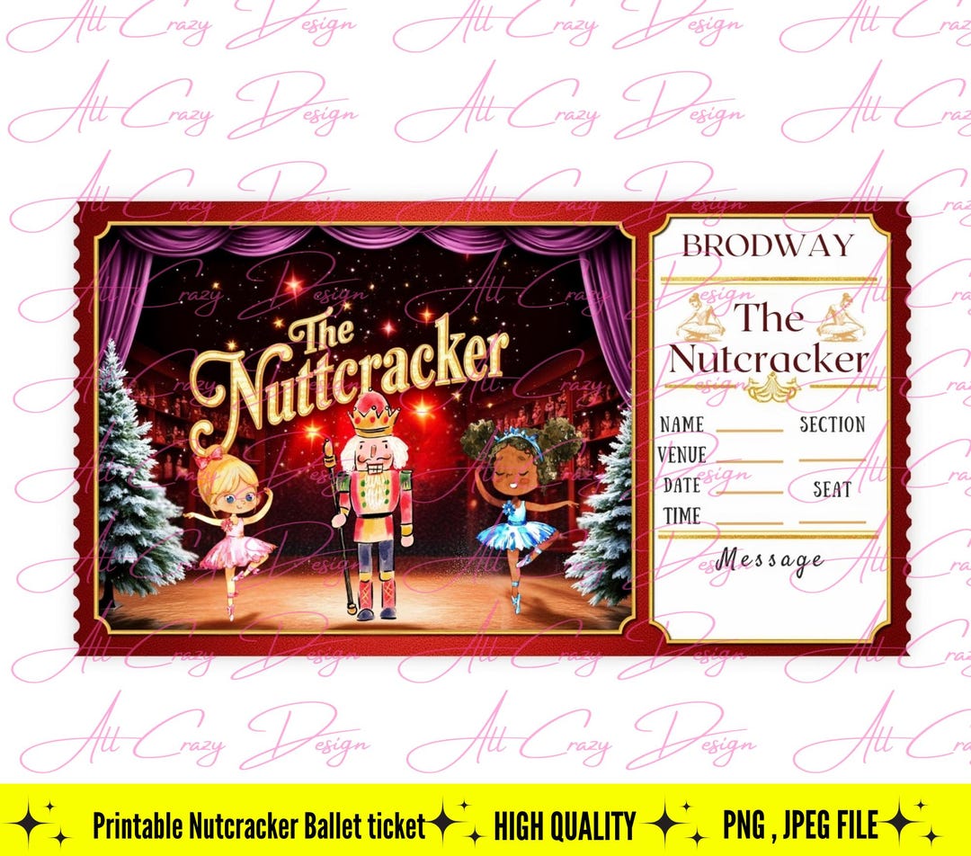 Printable Nutcracker Ballet Ticket, Ballet Surprise Ticket, Nutcracker ...