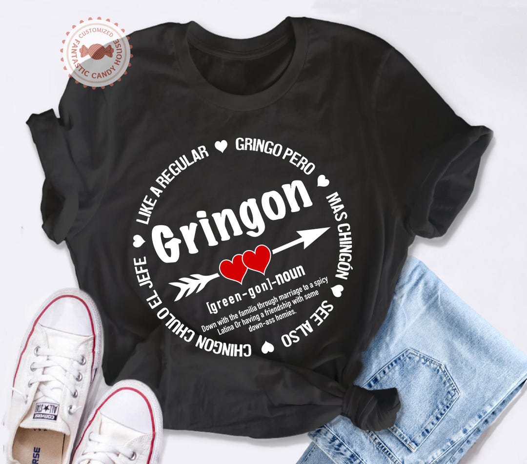 Gringon Definition Noun Shirt: Funny Spanish Tee, Latina Power Chicana ...