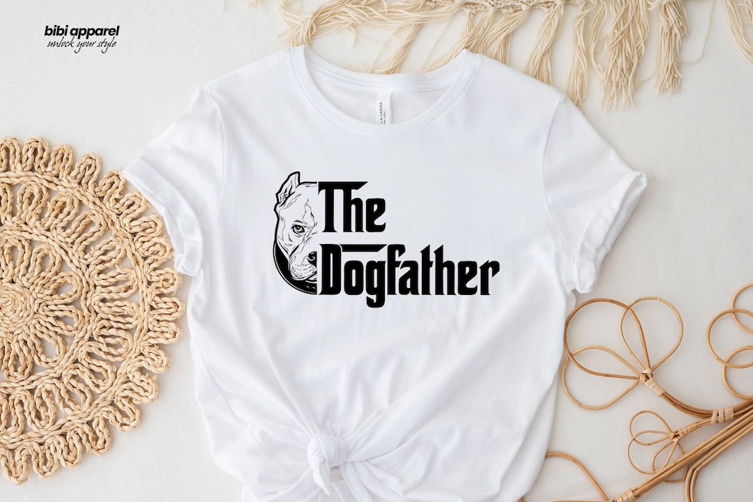 The Dog Father Shirt for Fathers Day Gift the Dog Father T-shirt for Men Funny Dog Dad Gift for ...