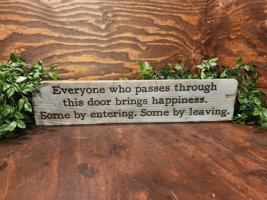 Everyone Who Passes Through This Door Bring Happiness - Etsy