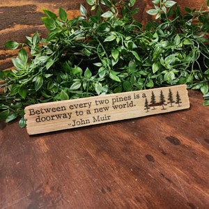 John Muir - Between Every Two Pines is a Doorway to a New World. - Etsy