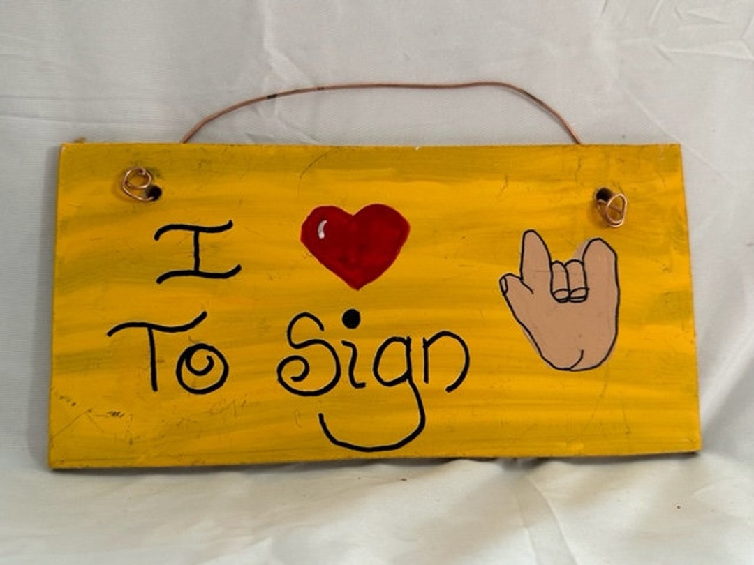 American Sign Language, I Love to Sign, I Love Sign Language, I Love ...