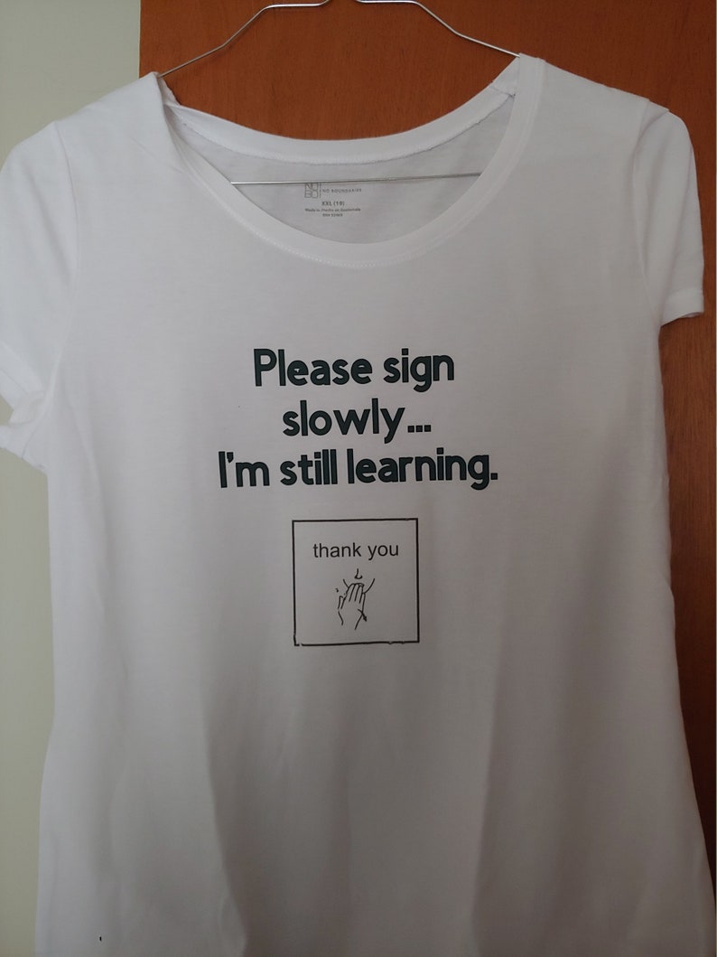 Shirt for ASL Learner, Beginning Sign Language Student, American Sign ...