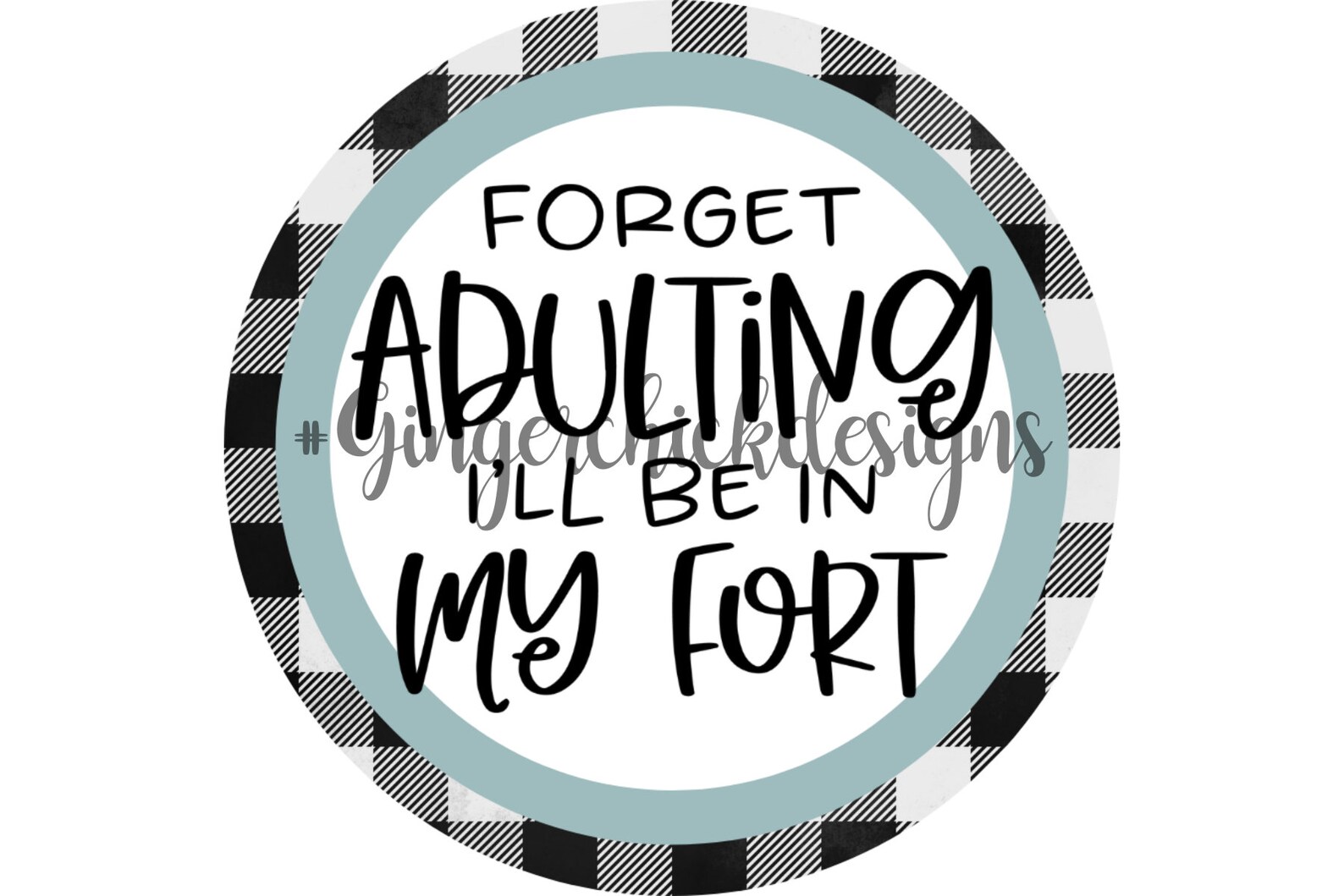 2.25 Inch Circles - Forget Adulting Button Images - Circle Images ...