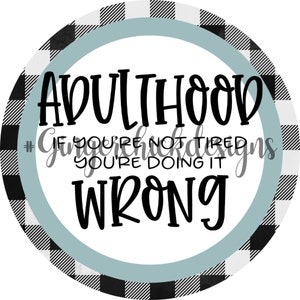 2.25 Inch Circles - Forget Adulting Button Images - Circle Images ...