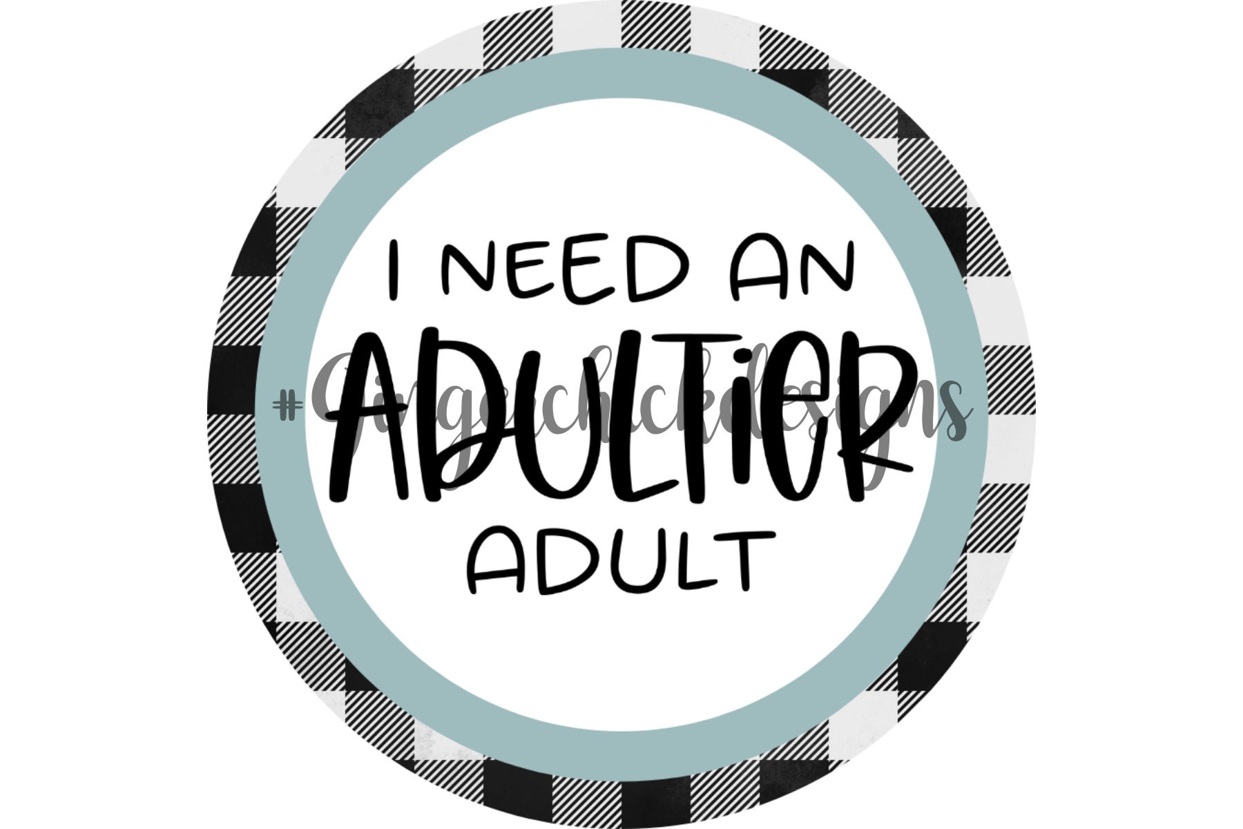 2.25 Inch Circles - Forget Adulting Button Images - Circle Images ...