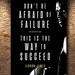 Don't Be Afraid of FAILURE This is the Way to SUCCEED Inspirational ...