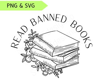 Read Banned Books Png Sublimation Svg Pdf Literature - Etsy