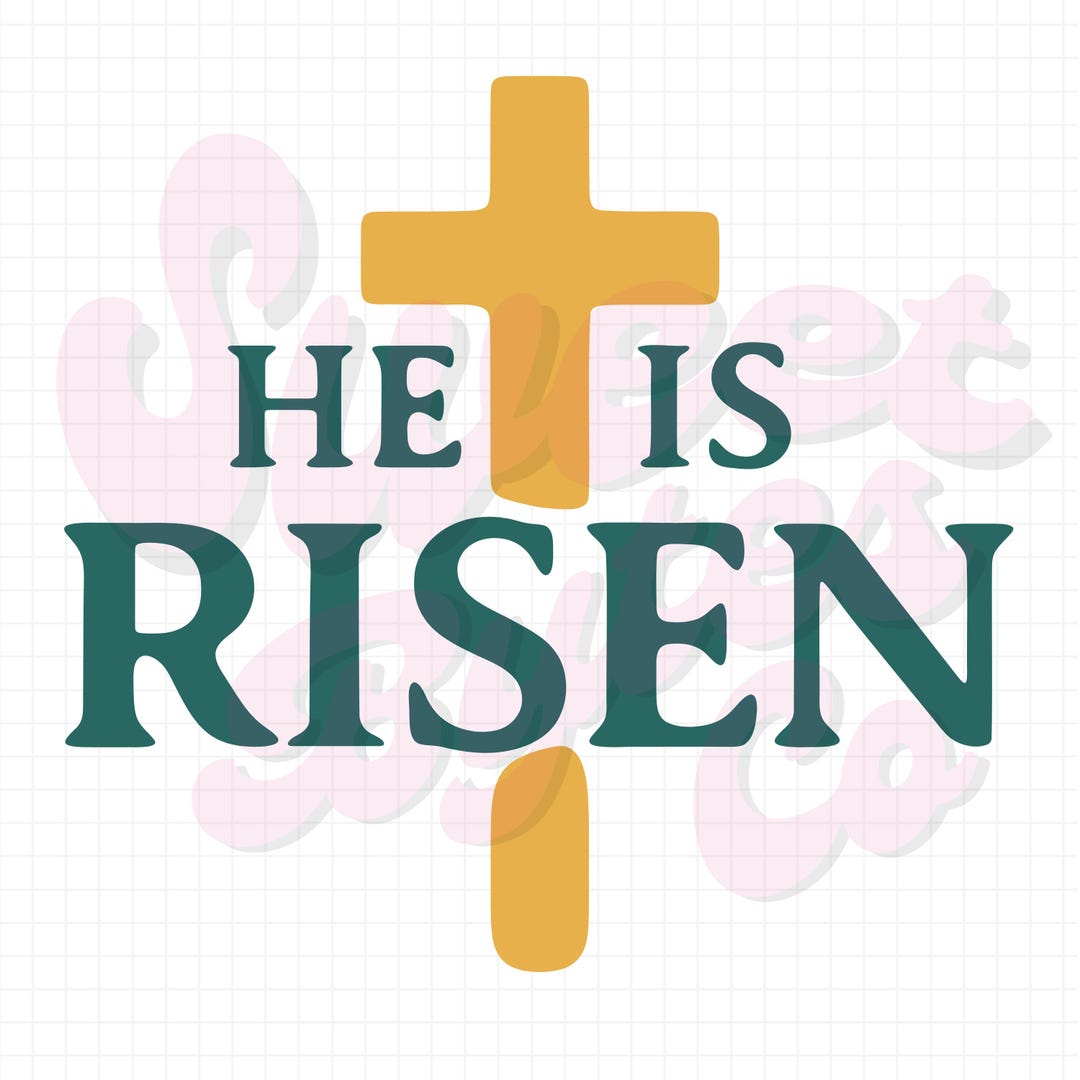He is Risen SVG Easter Files Designs Trendy Retro Designs Cute Designs ...