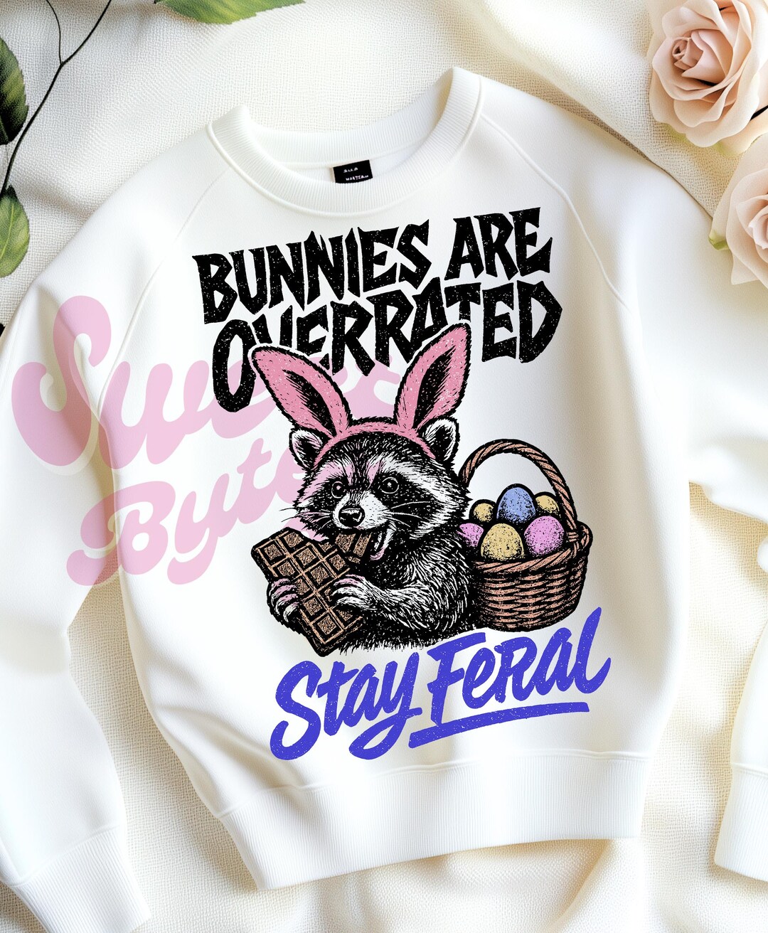 Sarcastic Easter Raccoon PNG: Bunnies Are Overrated, Stay Feral ...