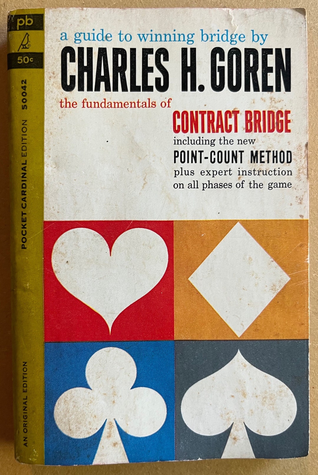 A Guide to Winning Bridge by Charles H. Goren: the Fundamentals of ...