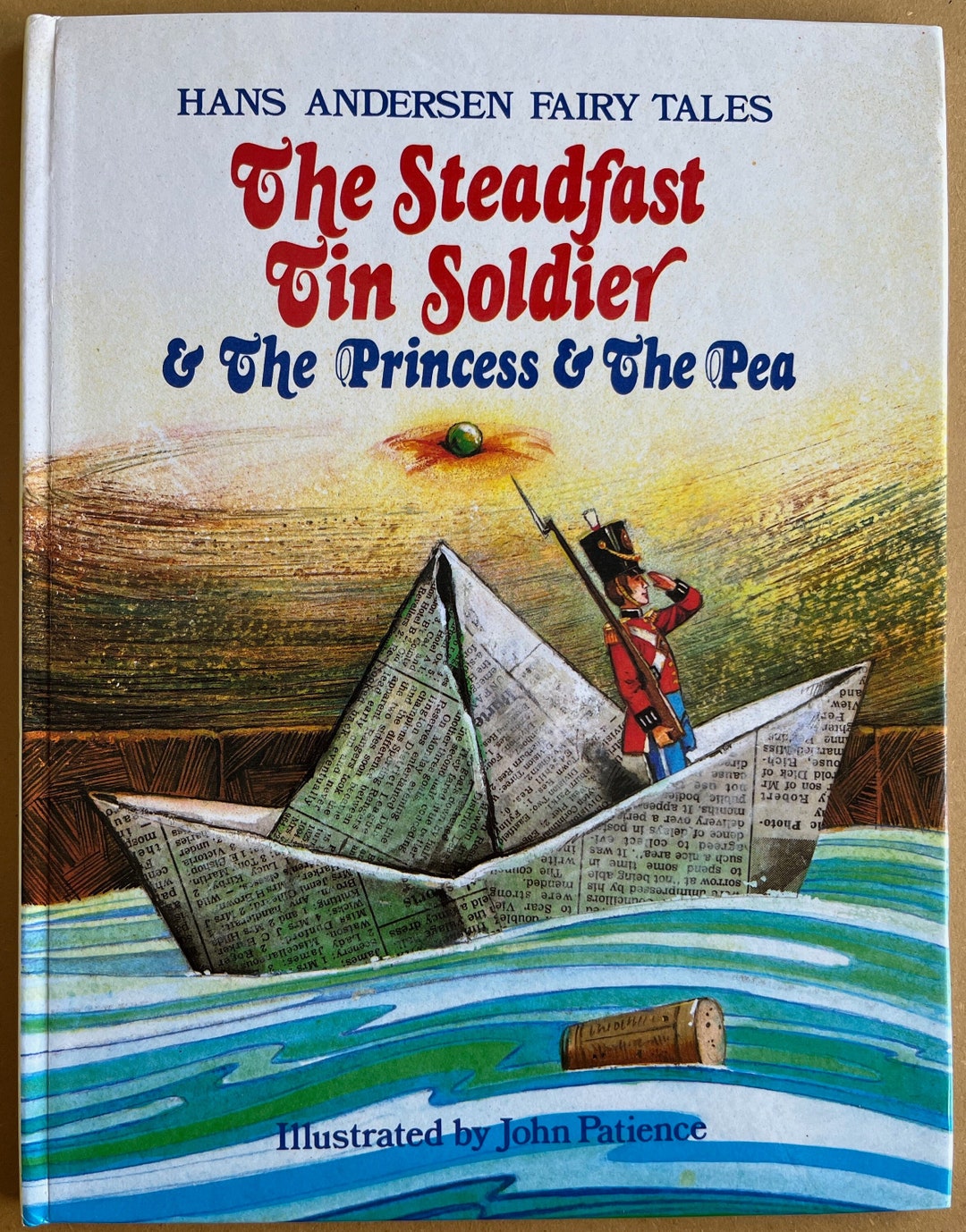 The Steadfast Tin Soldier and the Princess and the Pea by Hans Andersen ...