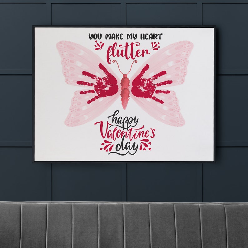 You Make My Heart Flutter Valentine's Day Butterfly Handprint Art ...