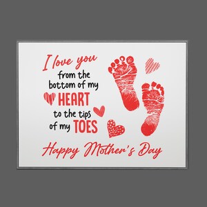 I Love You From the Bottom of My Heart Mother's Day Footprint Art ...
