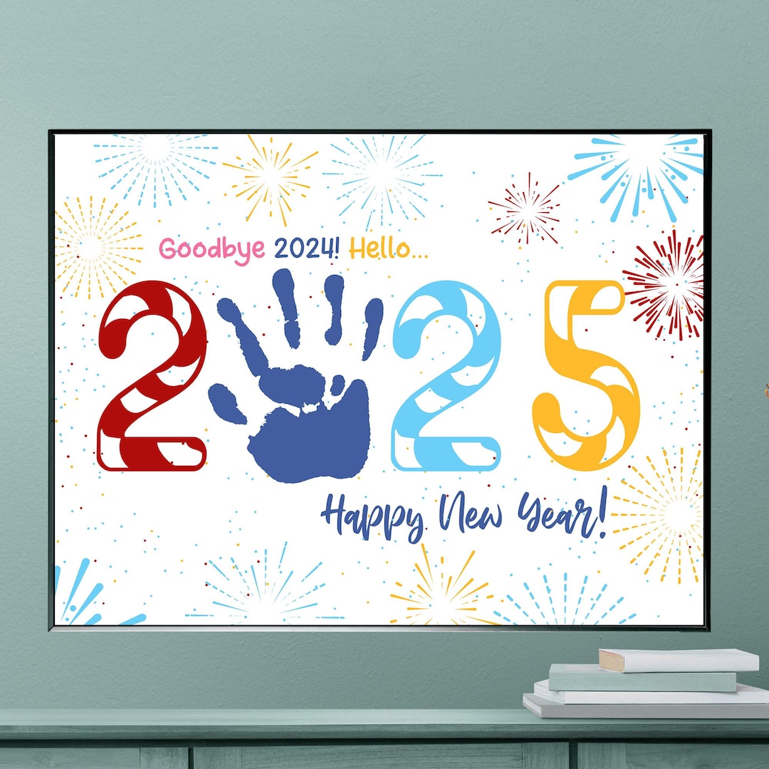 Goodbye 2024 New Year's 2025 Handprint Art New Year Baby Kids Toddler ...
