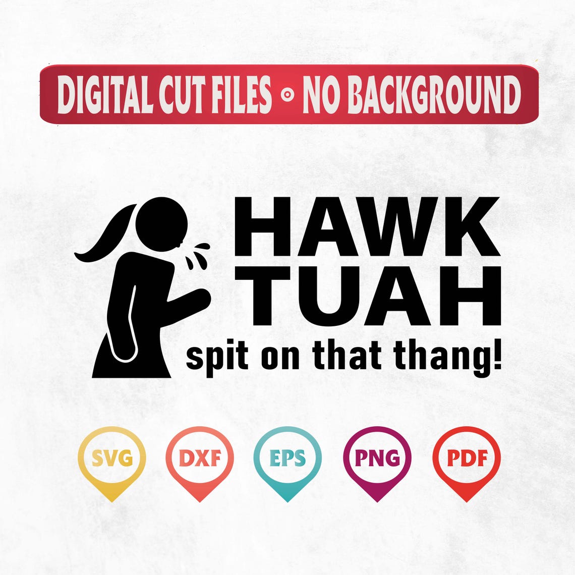 Hawk Tuah 24 Spit on That Thang SVG, Hawk Tuah Girl SVG, Hawk Tuah 2024 ...