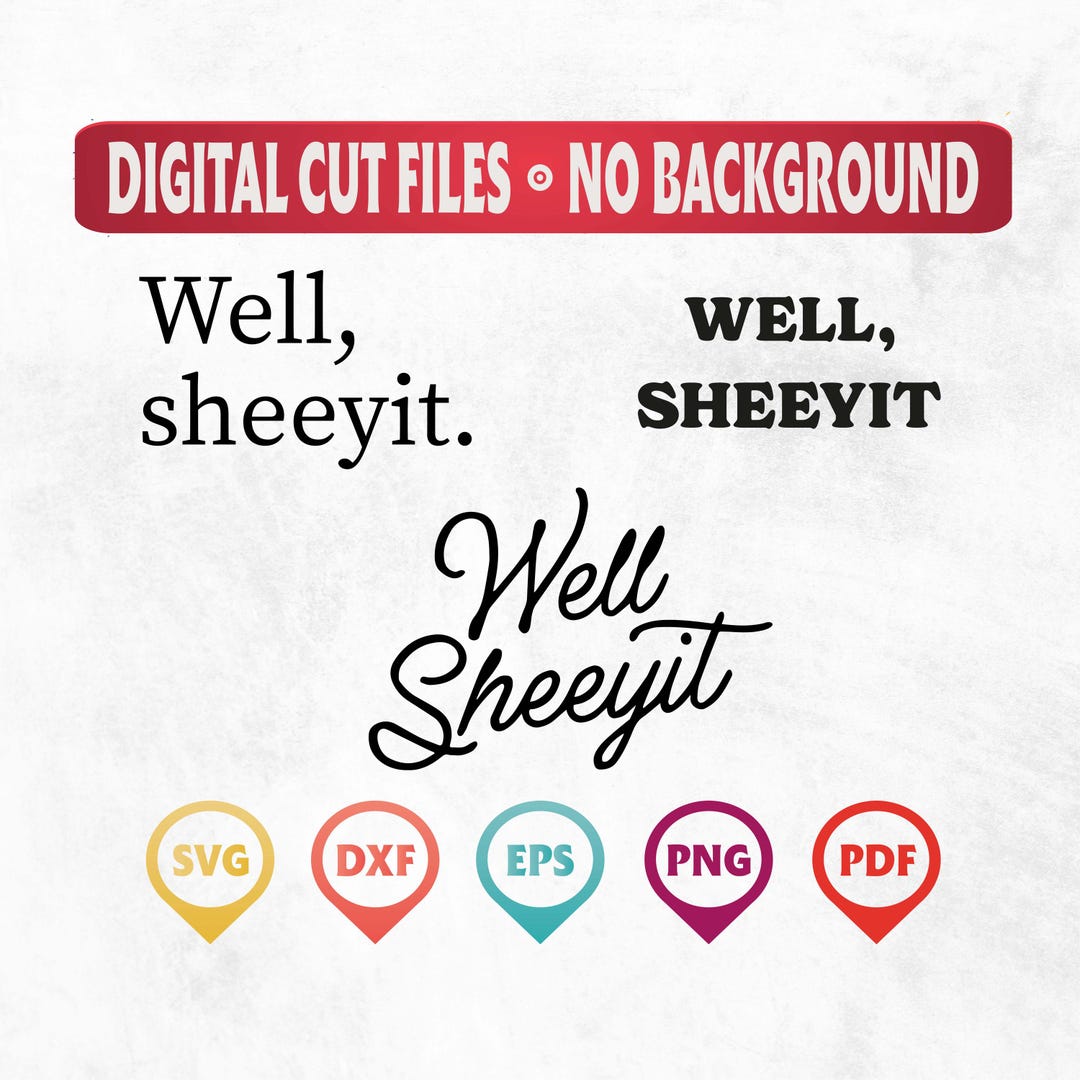 Well Sheeyit SVG PNG: Trendy Western Cut File (digital Download) - Etsy