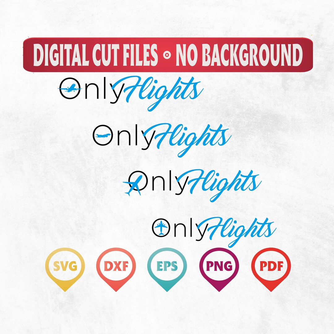 Only Flights Svg, Only Svg, Only Flights, Flights Svg, Only Flights ...
