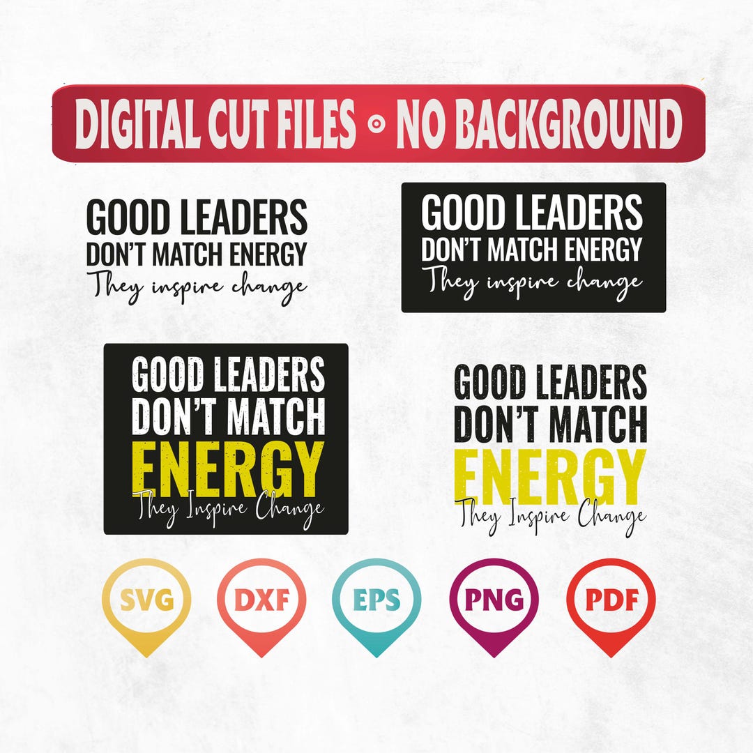 Good Leaders Svg, Don't Match Energy Svg, Black Leadership Svg, Black ...