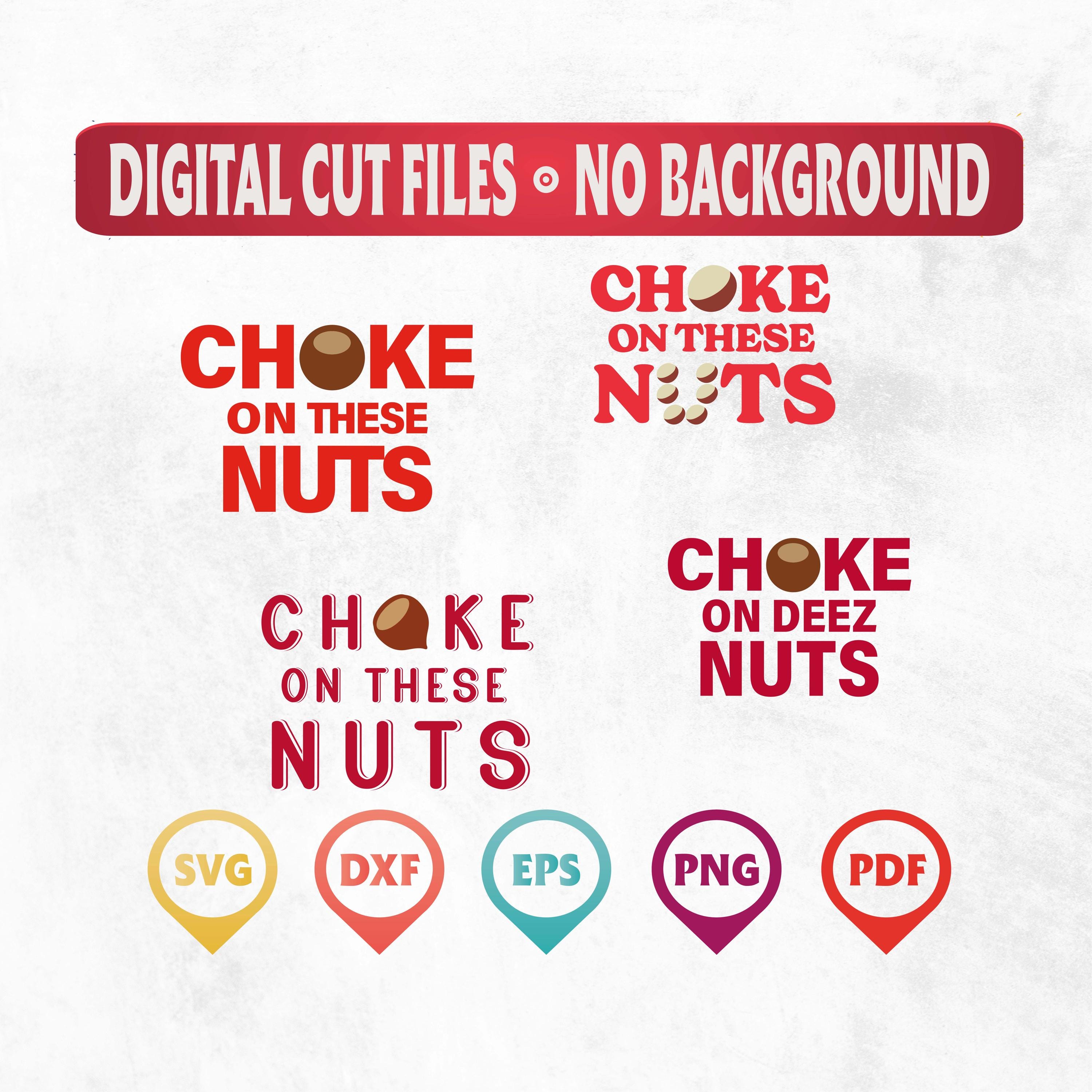 Choke on These Nuts Football SVG PNG: Funny Fan Cut File (digital ...