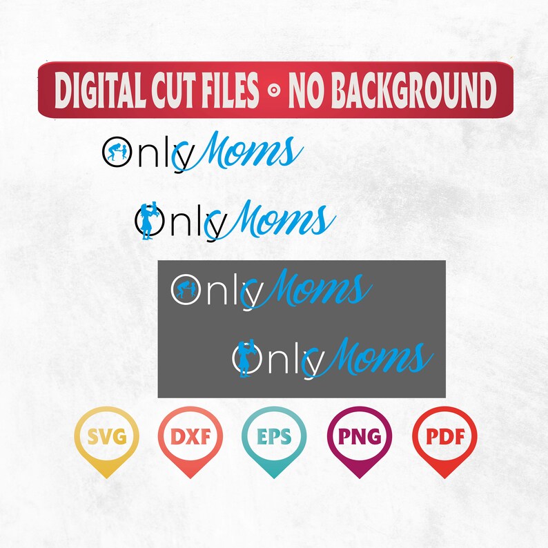 Only Moms Svg Onlymoms Svg Only Svg Only Moms Moms Svg Only Moms