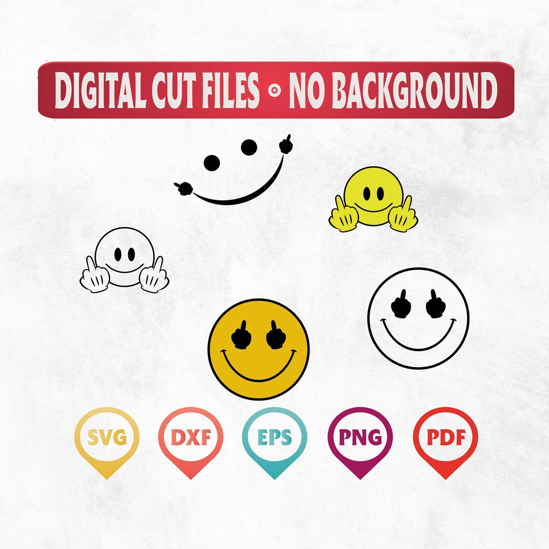 Smile Face Middle Finger Svg Smiling Fuck You Svg Smiley Face Svg