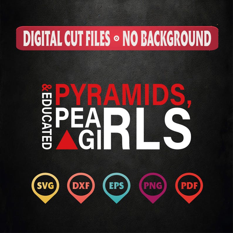Delta Sigma Theta SVG: Pyramids, Pearls, Educated Girls (digital ...